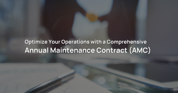 Optimize Your Operations with a Comprehensive Annual Maintenance ...