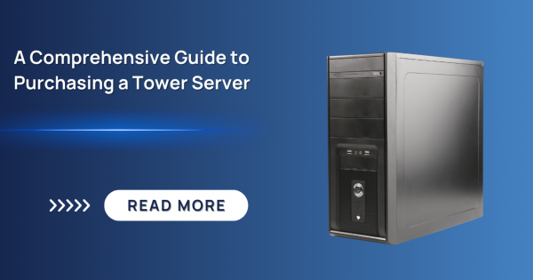 Servers, Tower Servers